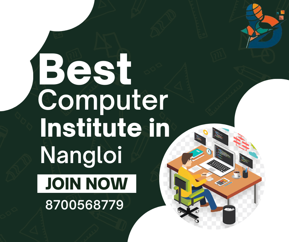 Best Computer Institute in Nangloi