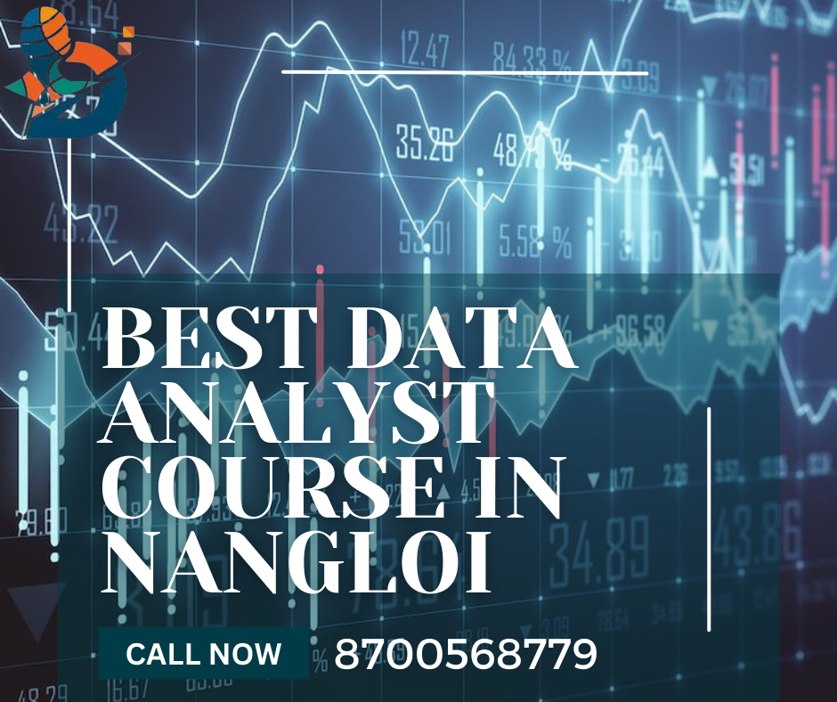 Best Data Analyst Course in Nangloi